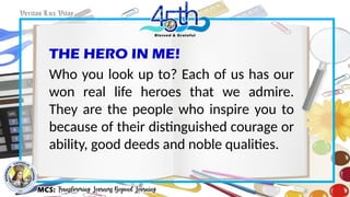 05-FEB-G7-HOMEROOM-GUIDANCE-DEPED-THE HERO IN ME | PPTX