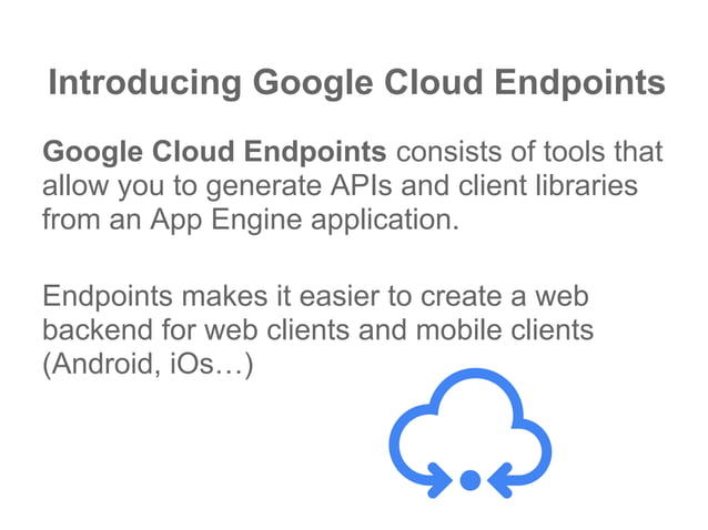 Google Cloud Enpoints | PPT