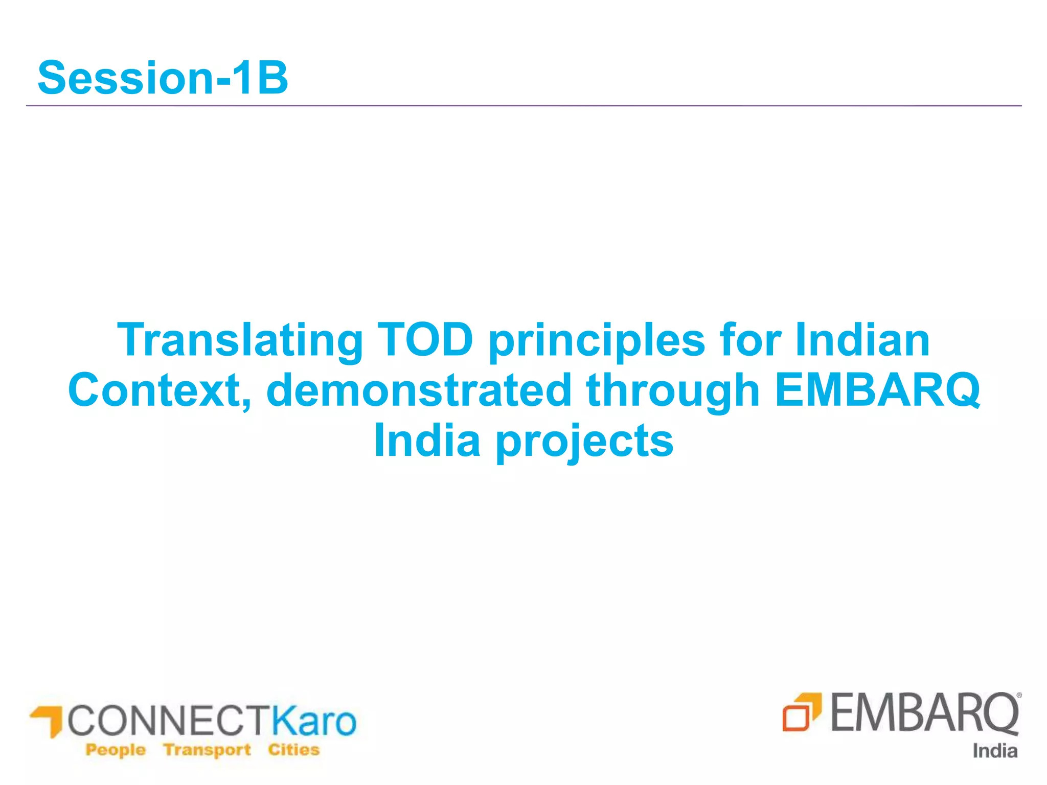 TOD Karo - Challenges and Opportunities in Implementing TOD Principles ...