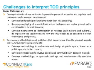 TOD Karo - Challenges and Opportunities in Implementing TOD Principles ...