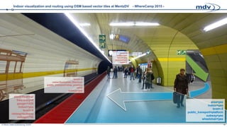 Wherecamp Navigation Conference 2015 - Indoor visualization and routing ...