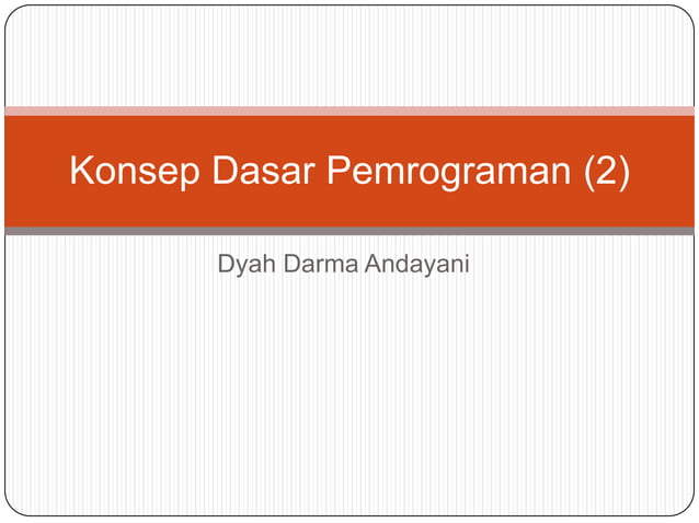 05 konsep dasar pemrograman (2) | PPT