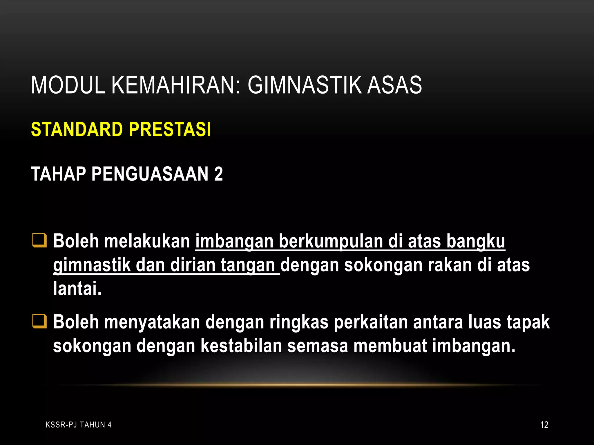 05 kssr-pj-tahun4 - modul kemahiran - gimnastik asas | PPTX