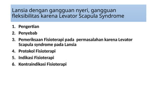 05- lansia dengan gangguan Nyeri, spasma karena Levator scapula syndrome dan Upper Trapezius ...