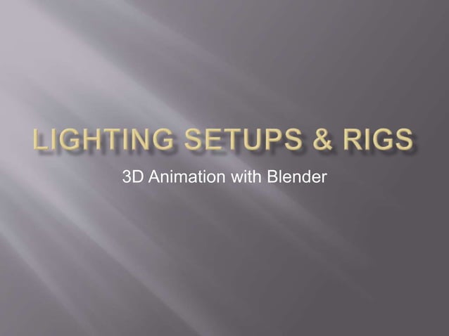 Setting up lighting rigs in Blender | PPTX