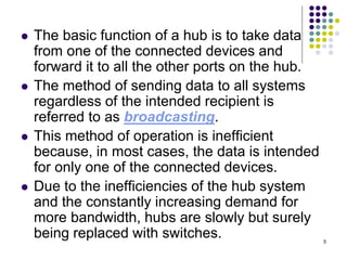 05 - Networking Components and Devices.ppt