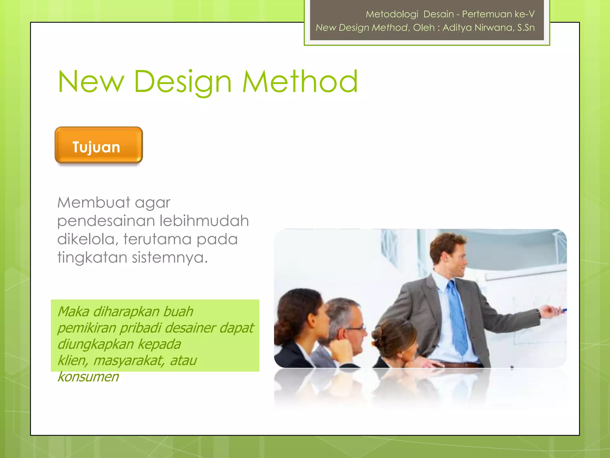 05. Metodologi Desain, New Design Method | PPTX