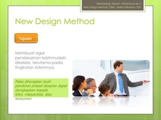 05. Metodologi Desain, New Design Method | PPTX