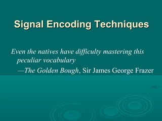 signal encoding techniques | PPT