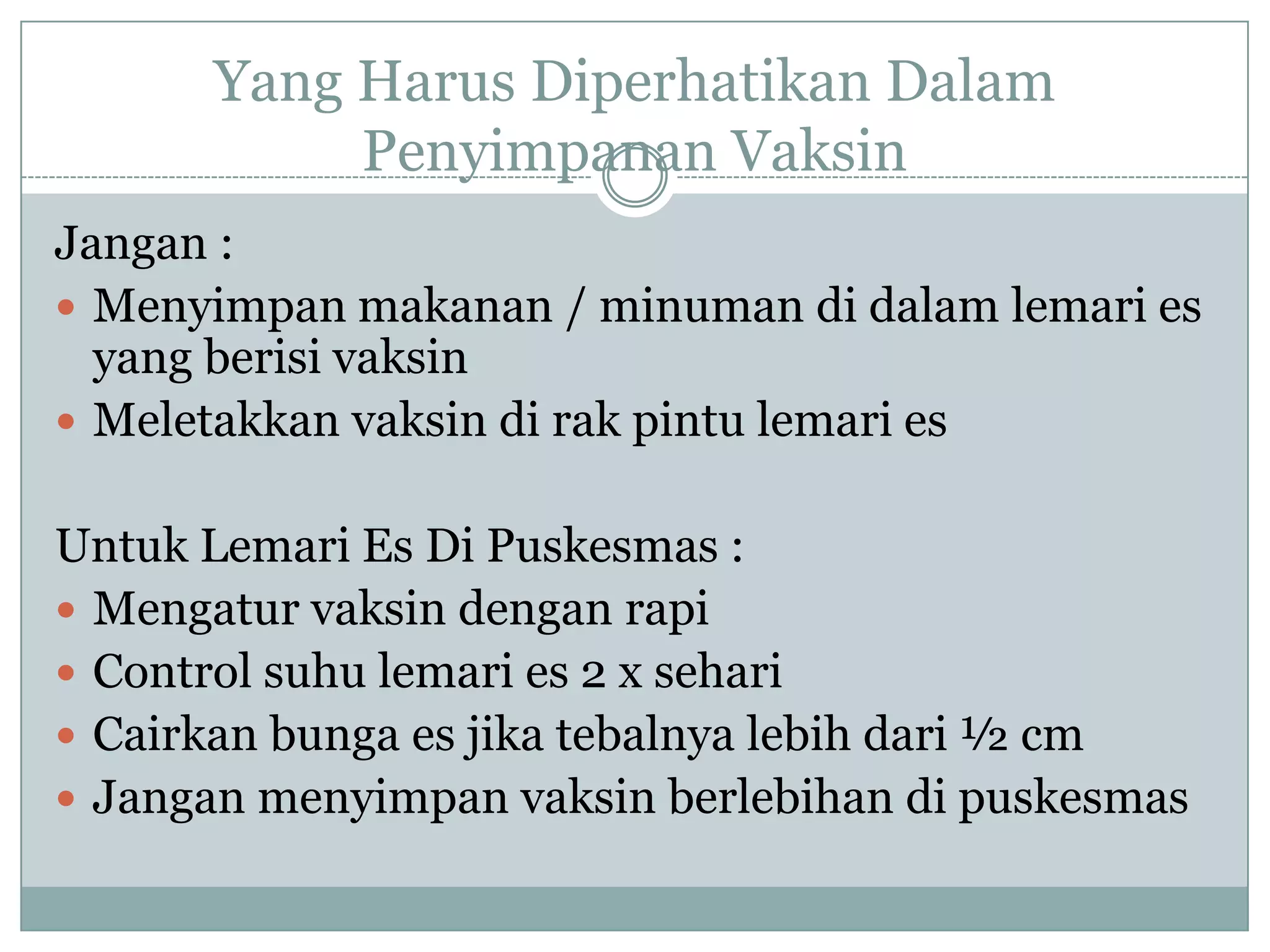 05. tennik penyimpanan vaksin | PPTX
