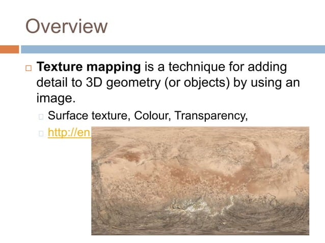 Texture mapping overview | PPTX | 3-D Graphics | Computer Software and Applications