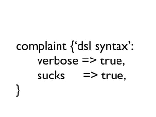 Why Puppet Sucks - Rob Terhaar | PPT