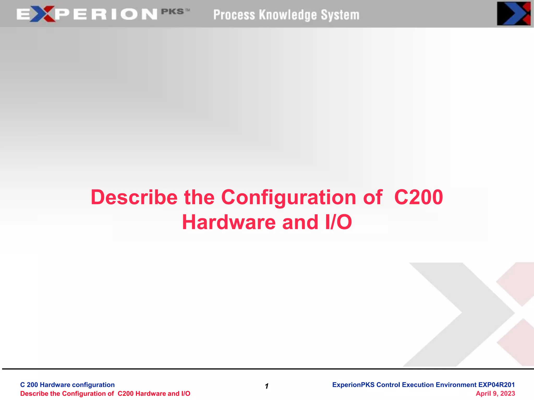 05_04R201_1_C200 Hardware Configuration.ppt