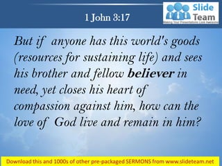 0514 1 John 317 You Has Material Possessions Power Point Church Sermon