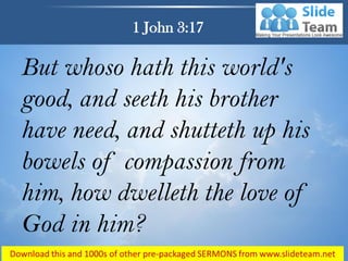 0514 1 John 317 You Has Material Possessions Power Point Church Sermon