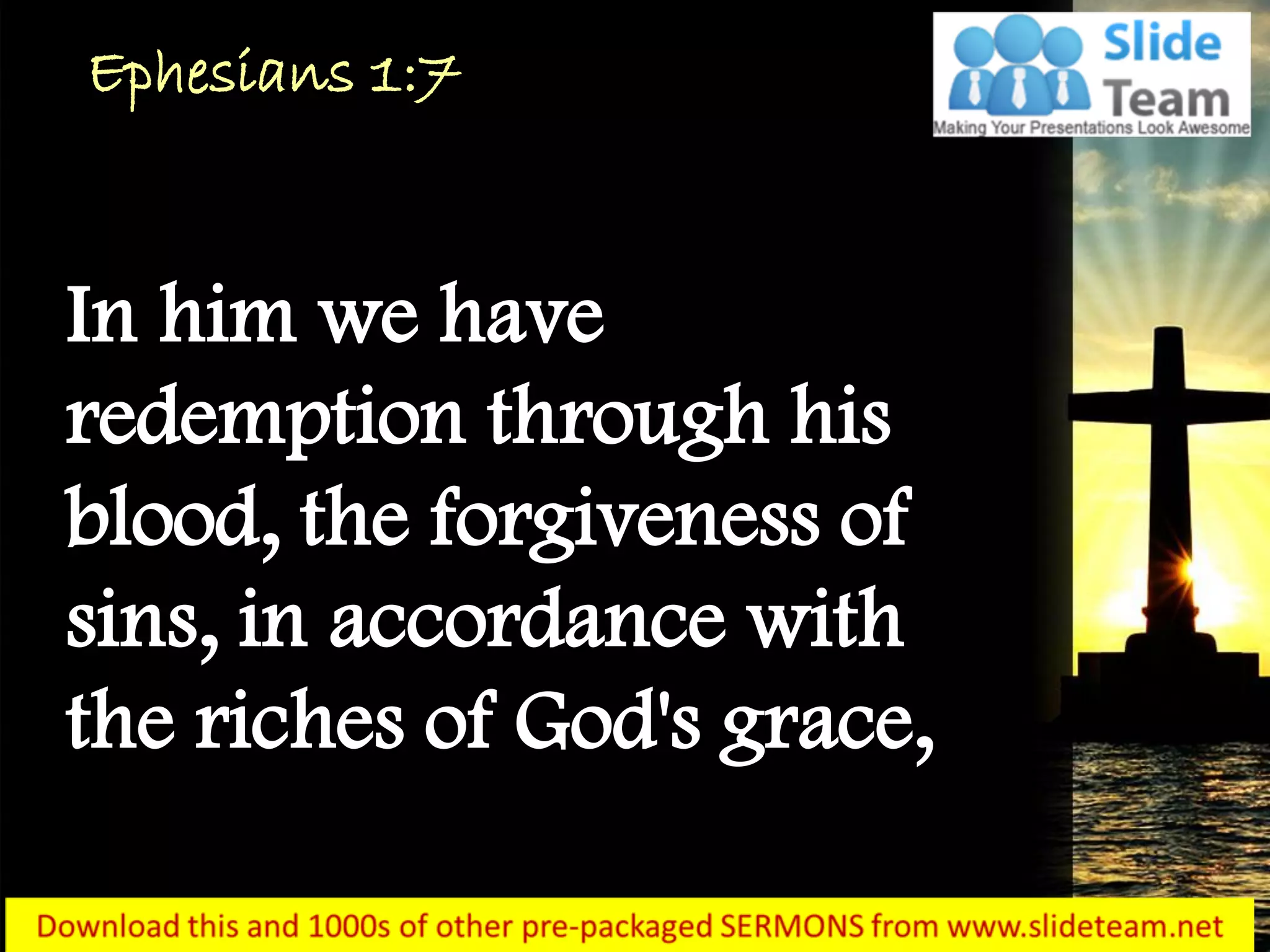 0514 ephesians 17 in him we have redemption power point church sermon | PPT