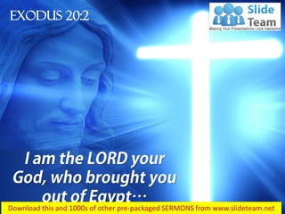 0514 exodus 202 i am the lord your god power point church sermon | PDF