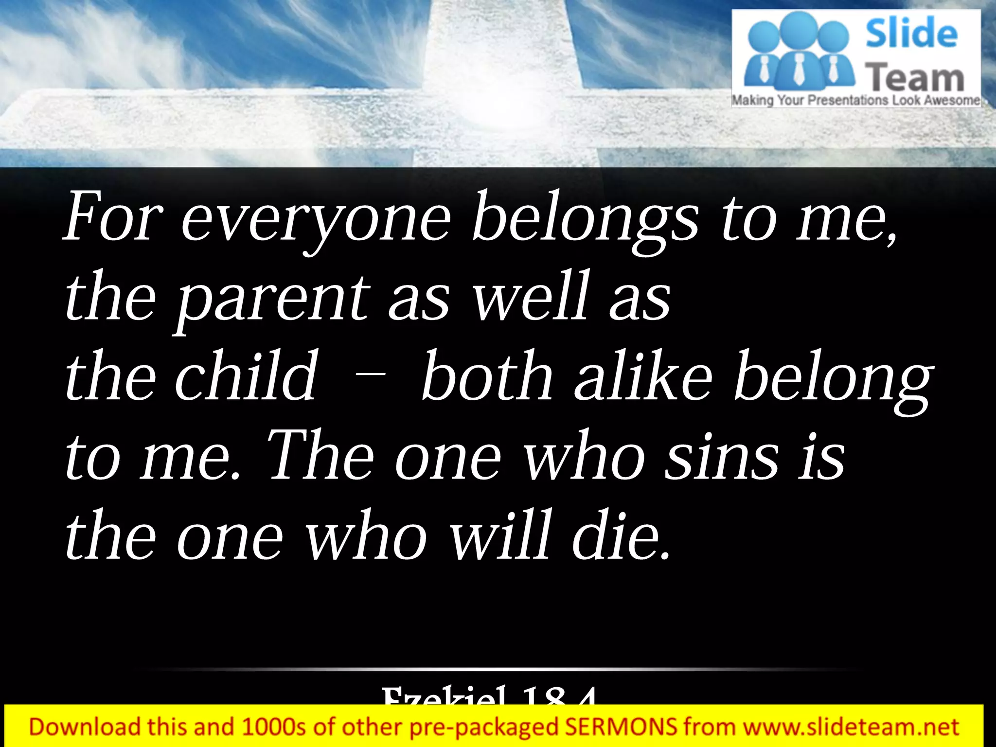 0514 ezekiel 184 the one who sins power point church sermon | PPT