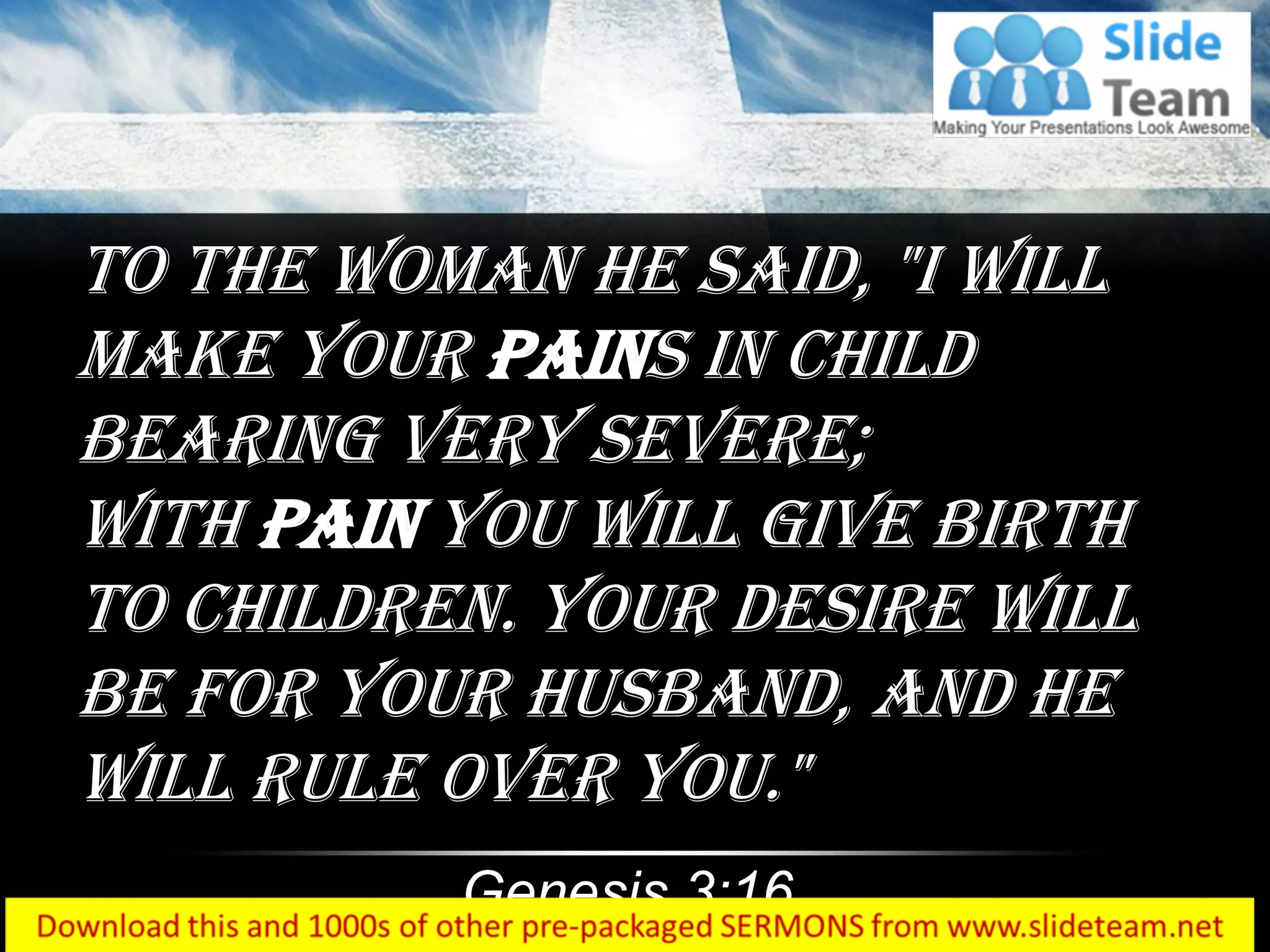 0514 genesis 316 your pains in childbearing power point church sermon | PDF