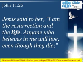 0514 john 1125 i am the resurrection power point church sermon | PDF