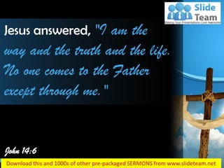 0514 john 146 i am the way and the truth power point church sermon | PDF