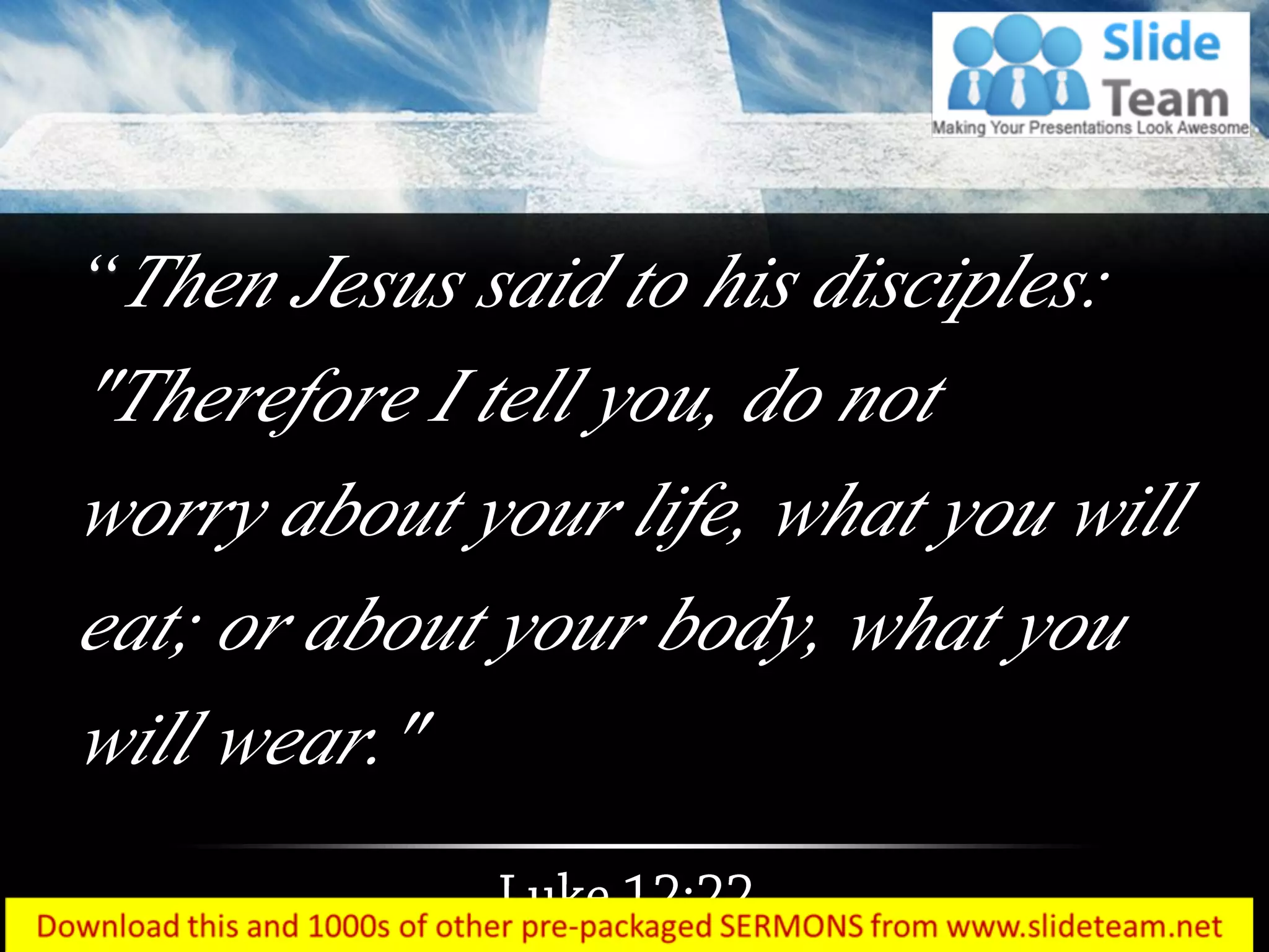 0514 luke 1222 do not worry power point church sermon | PDF