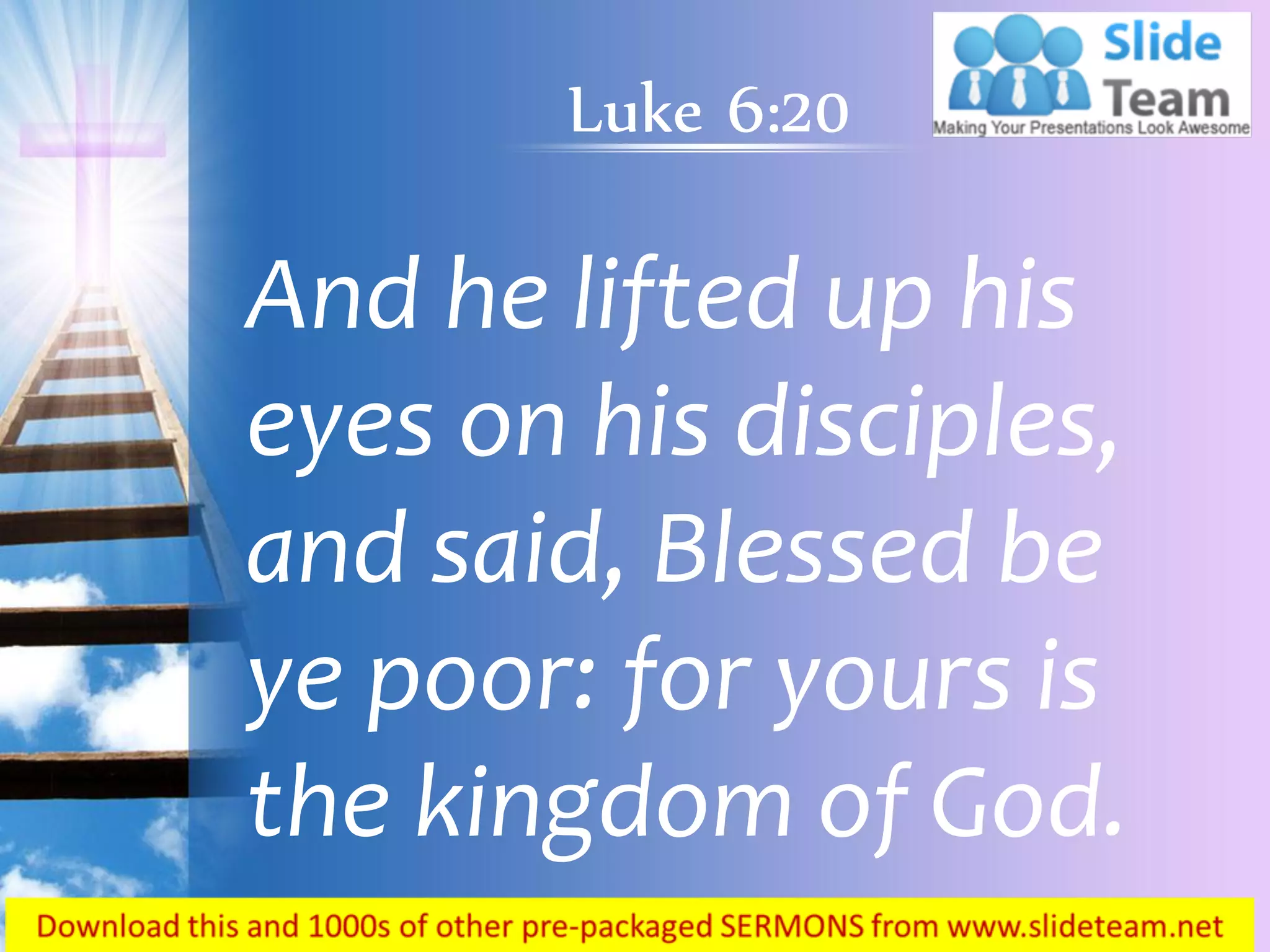 0514 luke 620 blessed are you who are poor power point church sermon | PPT