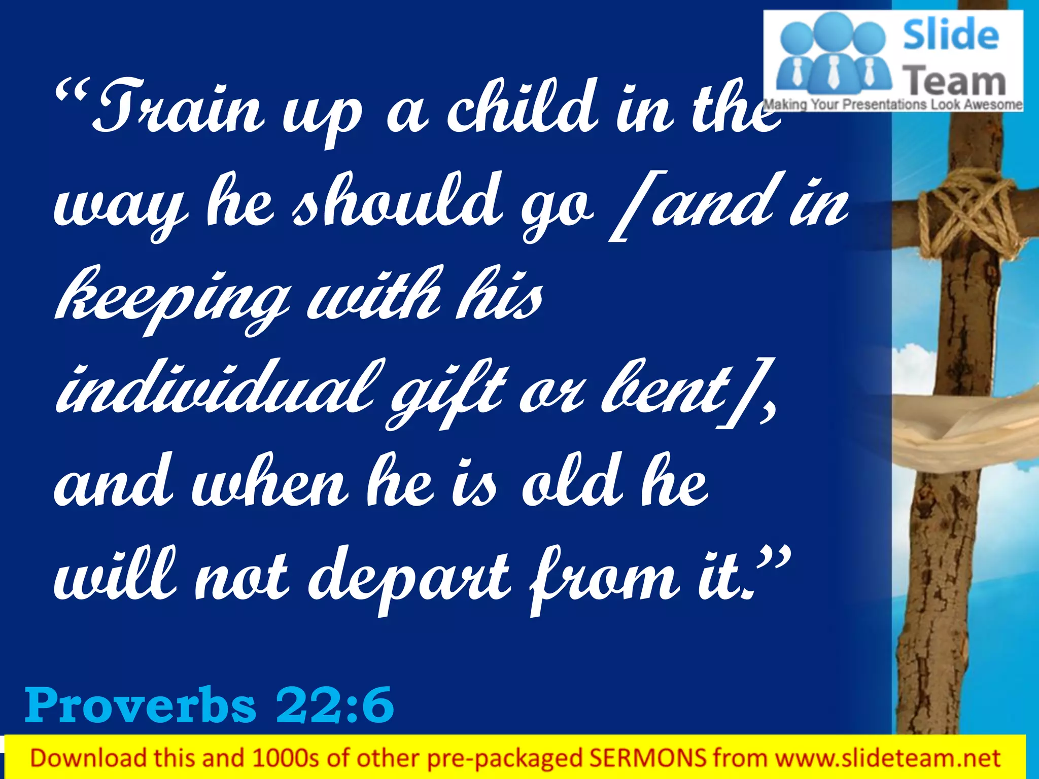 0514 proverbs 226 they will not turn from it power point church sermon.pptx