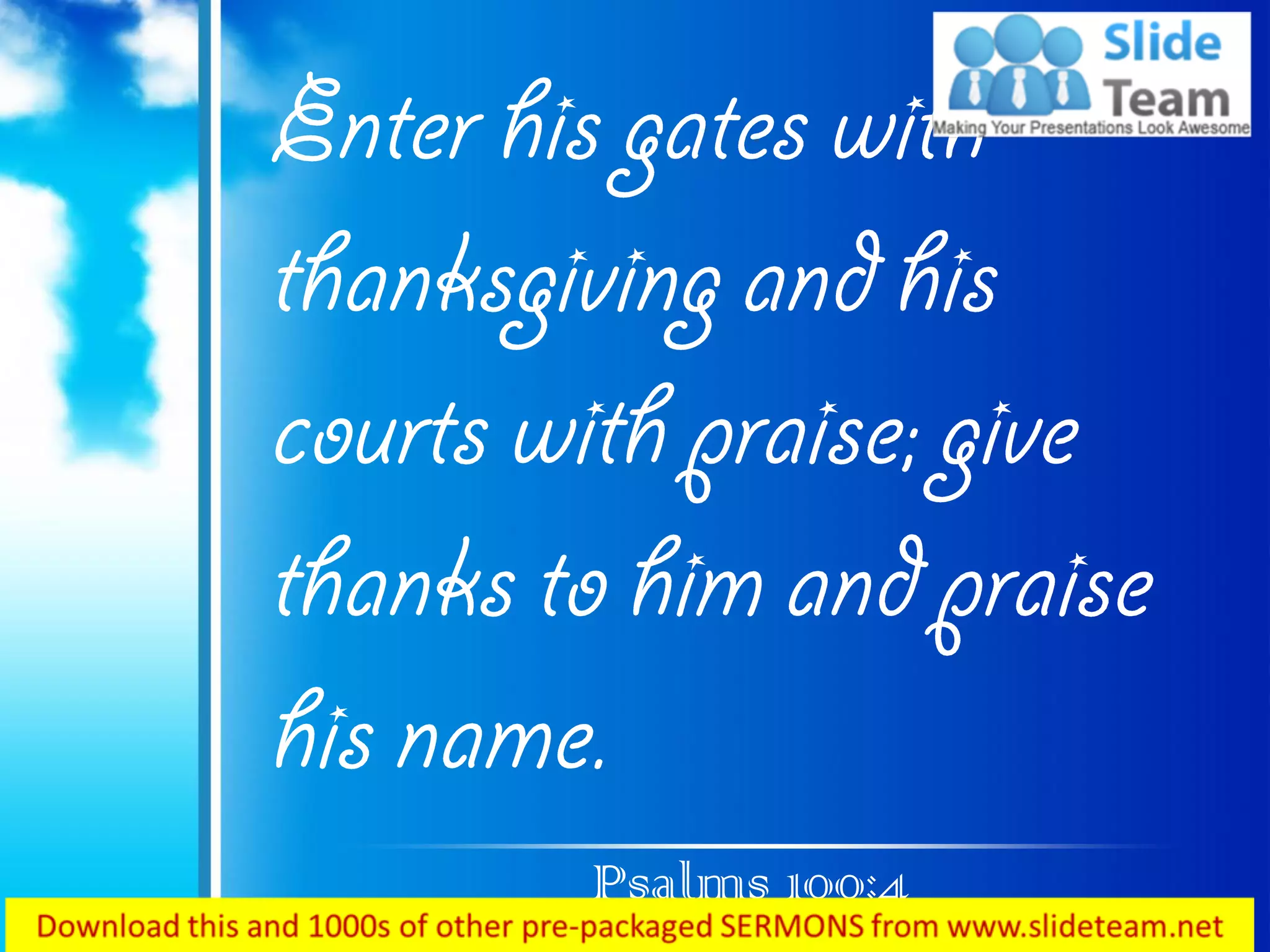 0514 psalms 1004 enter his gates with thanksgiving power point church ...