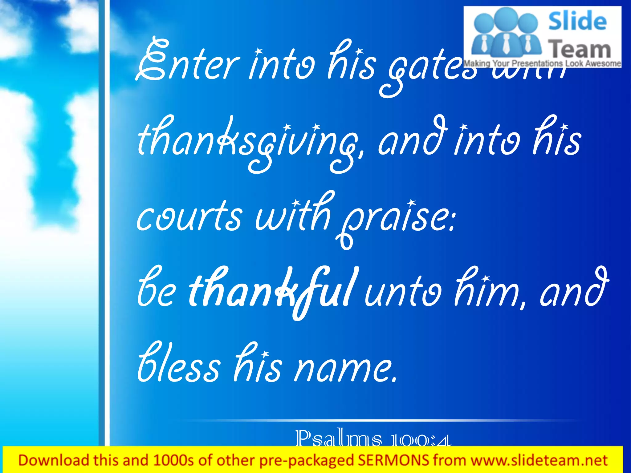 0514 psalms 1004 enter his gates with thanksgiving power point church ...