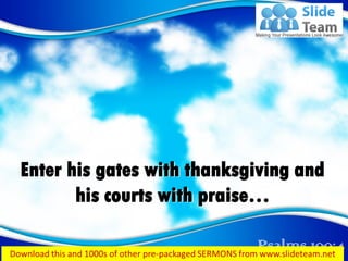 0514 psalms 1004 enter his gates with thanksgiving power point church ...