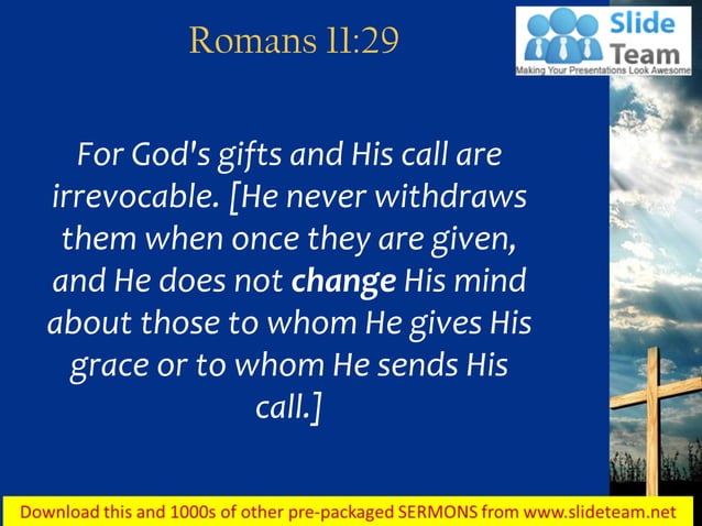 0514 romans 1129 for god gifts and his call power point church sermon | PDF