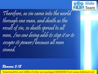 0514 romans 512 therefore just as sin entered power point church sermon ...