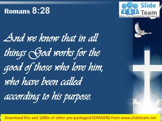 0514 romans 828 in all things god works for the good power point church ...