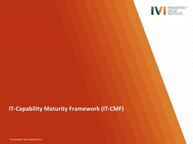 IT Capability Maturity Framework & Capability Improvement Program | PPT