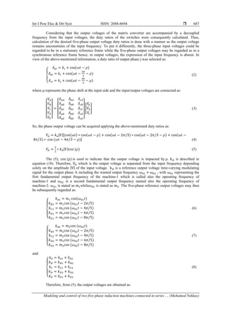 Modeling and control of two five-phase induction machines connected in series powered by matrix ...