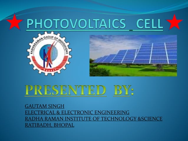 photovoltaics cell pv cell solar cell | PPTX | Power and Energy Industry | Industries