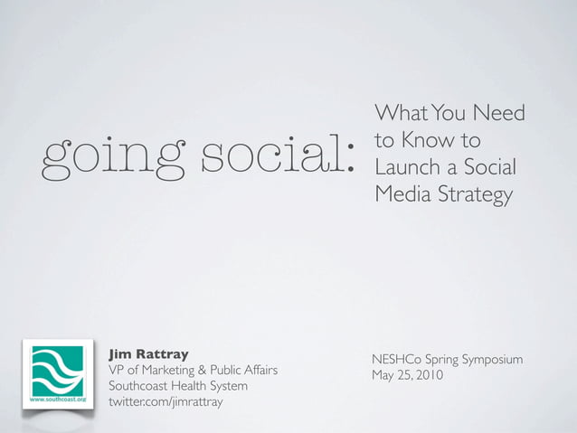 Going Social: What You Need to Know to Launch a Social Media Strategy | PPT