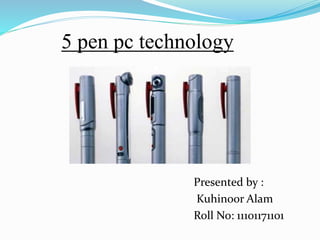 5-Pen-PC-Technology-Presentation | PPTX | Computer Peripherals | Computing