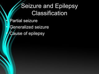 052 Diagnosis and classication of seizure and epilepsy | PPT