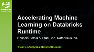 Accelerating Machine Learning on Databricks Runtime | PDF | Cloud Computing | Internet