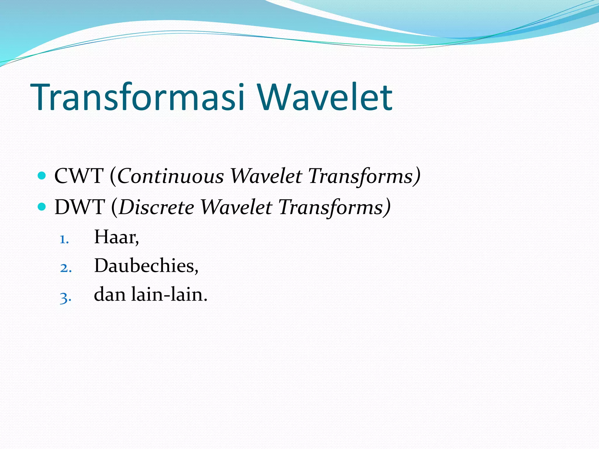Kompresi Citra RGB dengan Transformasi Wavelet | PPT