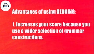 Make Your IELTS Essay Sound More Academic with HEDGING | PPT