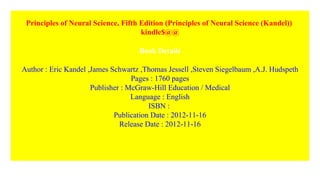 Principles of Neural Science, Fifth Edition (Principles of Neural ...