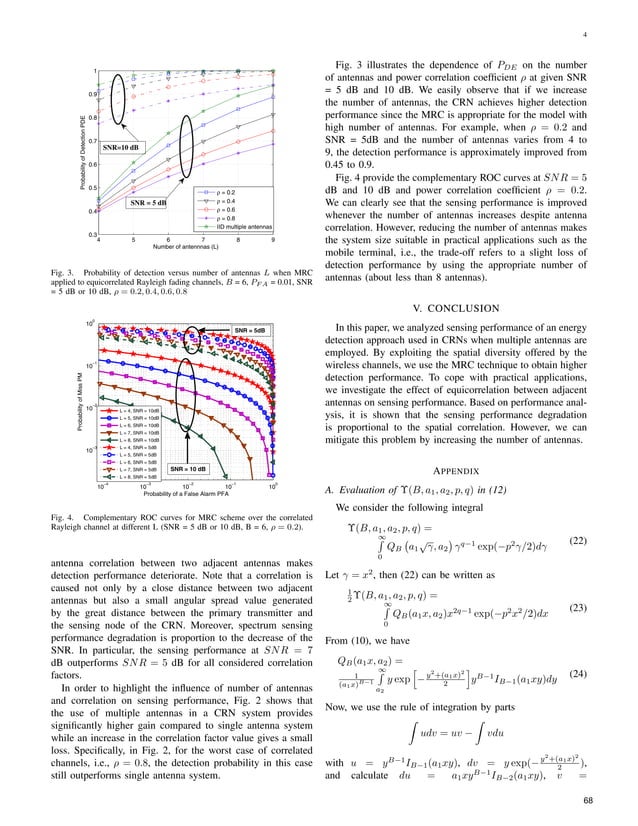 Performance of cognitive radio networks with maximal ratio combining over correlated Rayleigh ...