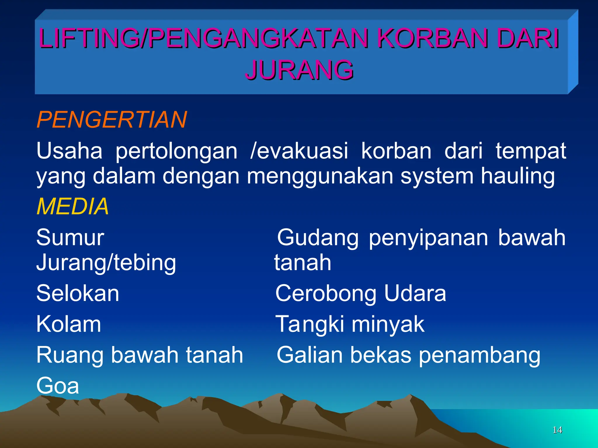 05A LOWERING DAN LIFTING SYSTEM VERTICAL RESCUE | PPT