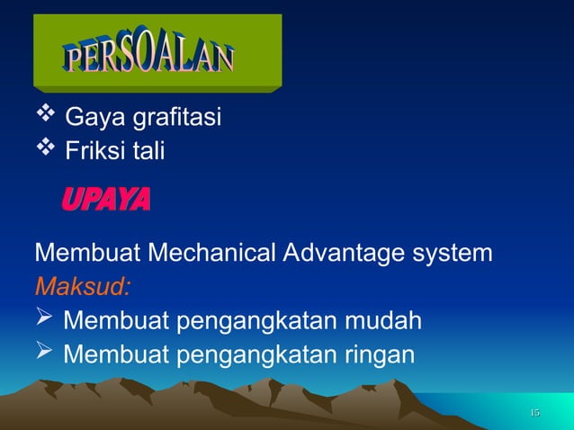 05A LOWERING DAN LIFTING SYSTEM VERTICAL RESCUE | PPT