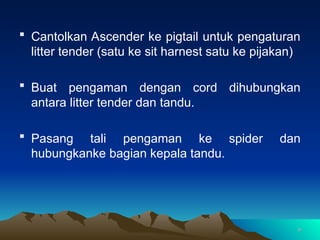 05A LOWERING DAN LIFTING SYSTEM VERTICAL RESCUE | PPT