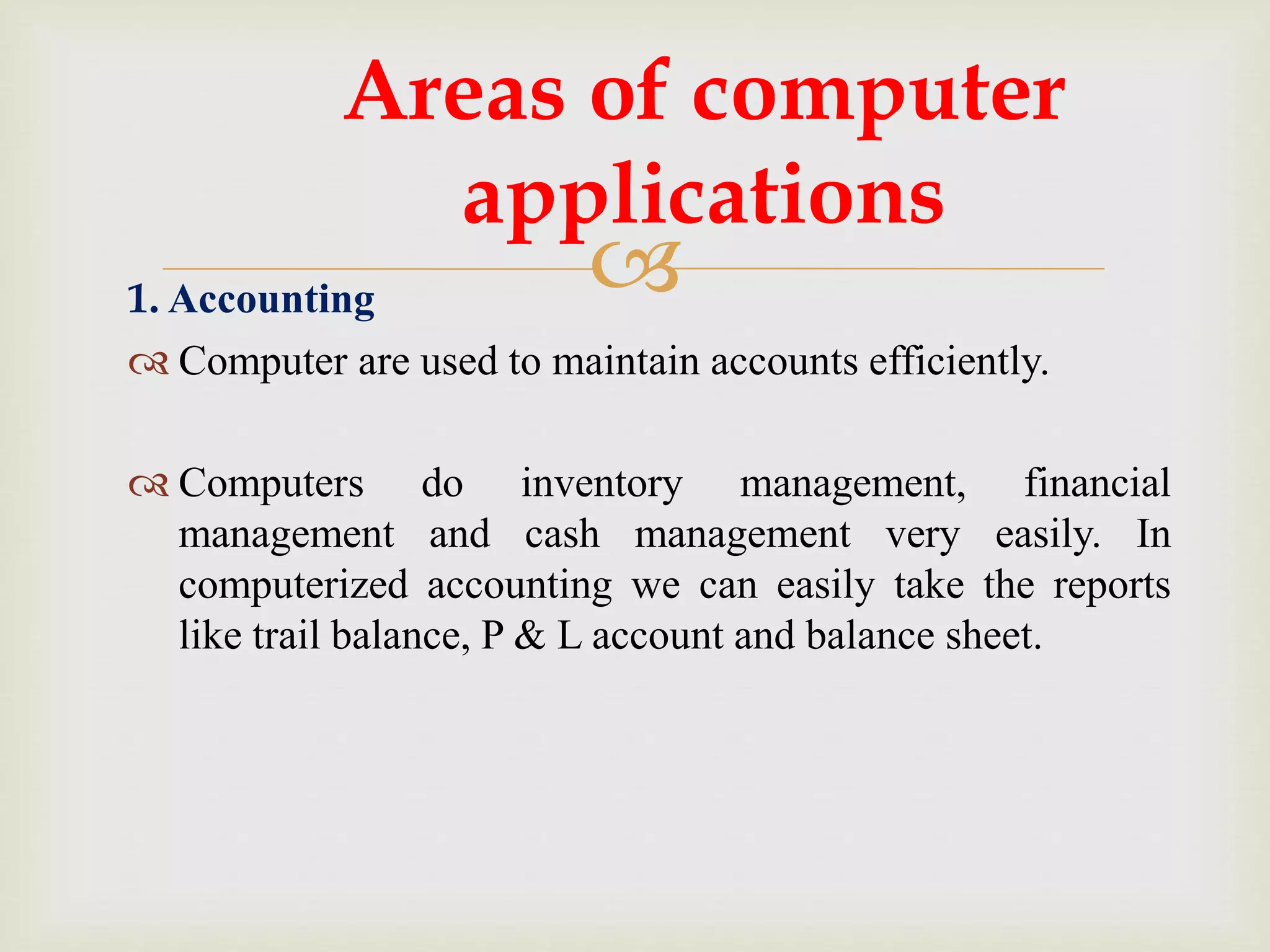 Areas of computer application | PPTX