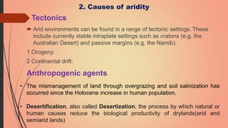 ARID ENVIRONMENT AND ASSOCIATED PROCESSES | PPTX
